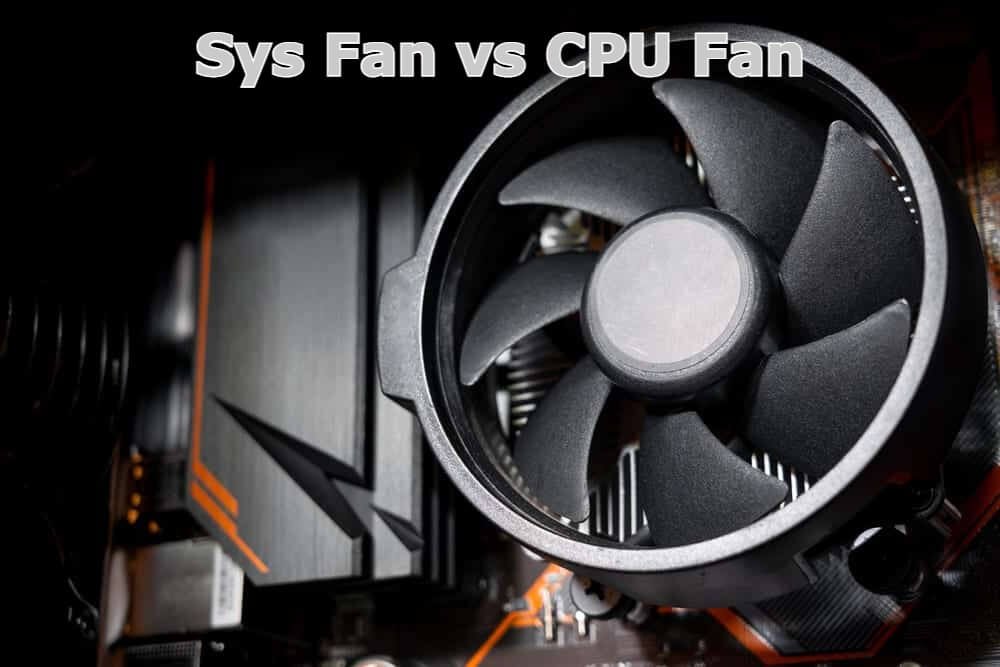 Sys Fan Vs CPU Fan Insider s Gadget Sys Fan Vs CPU Fan Insider s Gadget